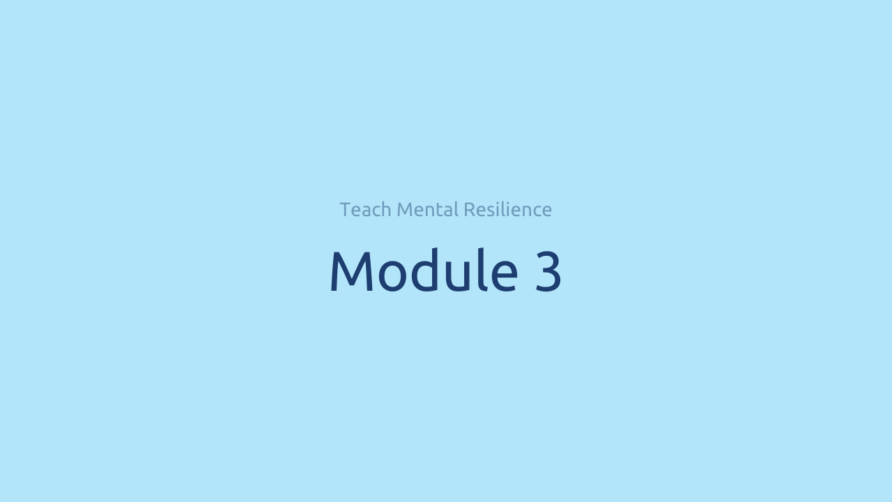 Teach Mental Resilience Module 3 - Bounce Forward