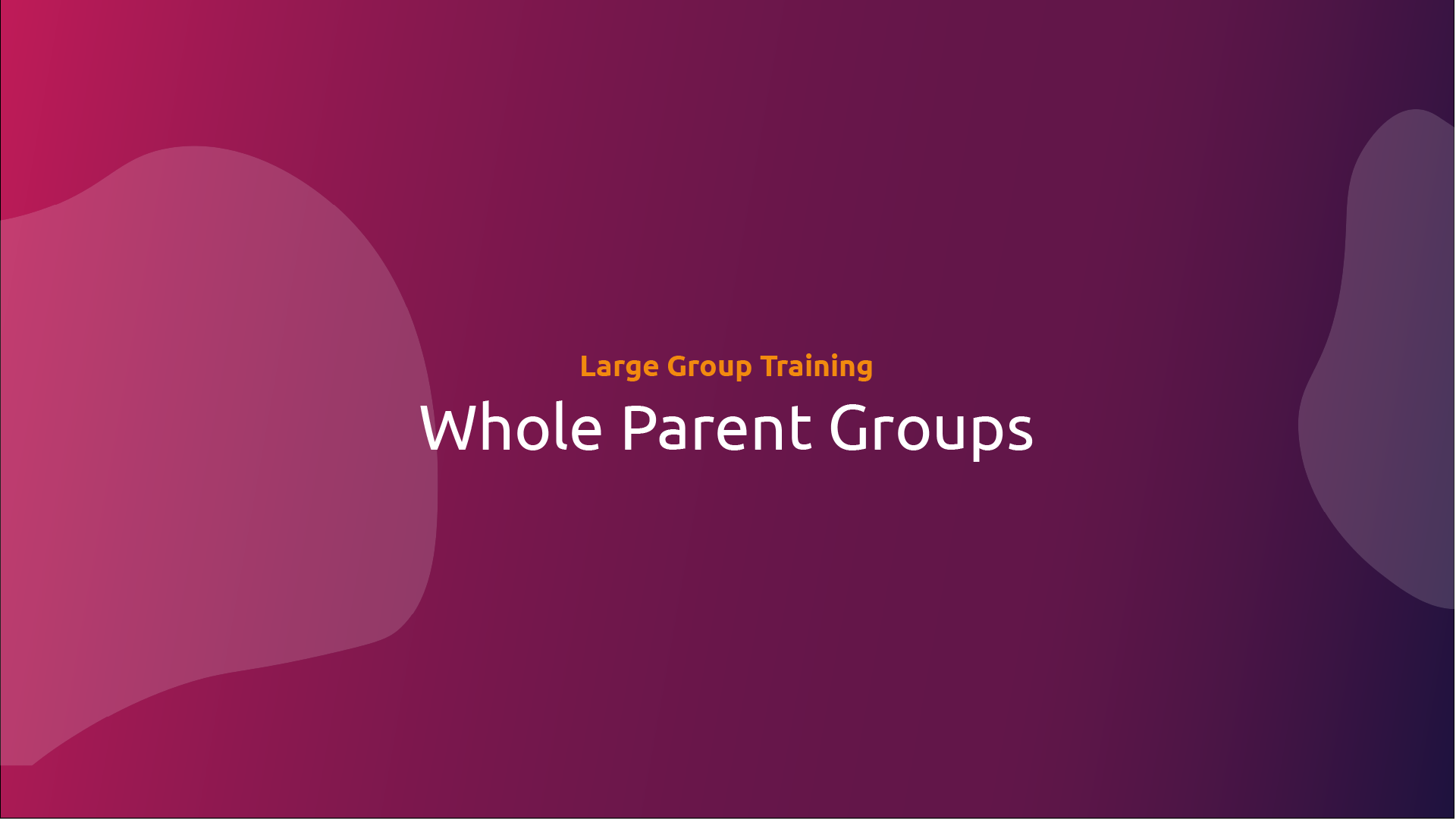 Whole Parent Groups - Bounce Forward